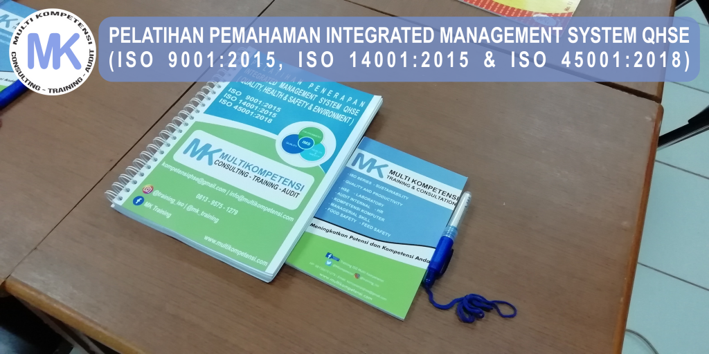 Pelatihan Pemahaman Integrated Management System QHSE (ISO 9001:2015 ...